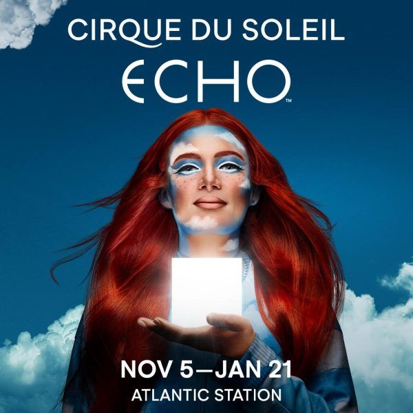 Cirque Du Soleil 'Echo' Coming To Atlanta! - Talking With Tami